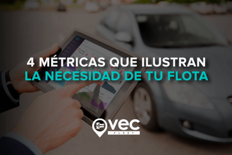 4 métricas que ilustran la necesidad de tu flota | VEC Fleet